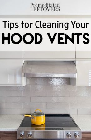 Tips for Cleaning Your Kitchen Range Hood Vents