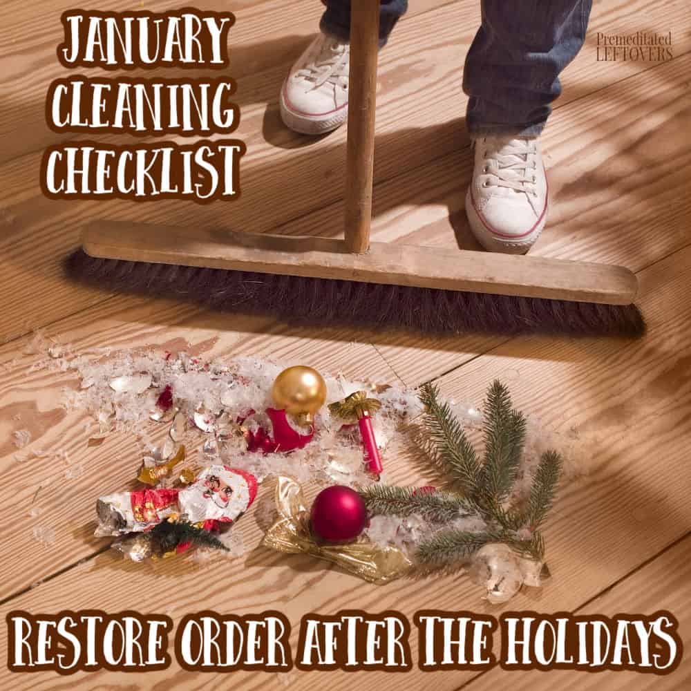 January Cleaning Checklist: Restore Order After the Holidays!