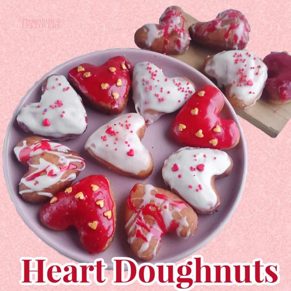 Heart Doughnuts Recipe - Premeditated Leftovers™
