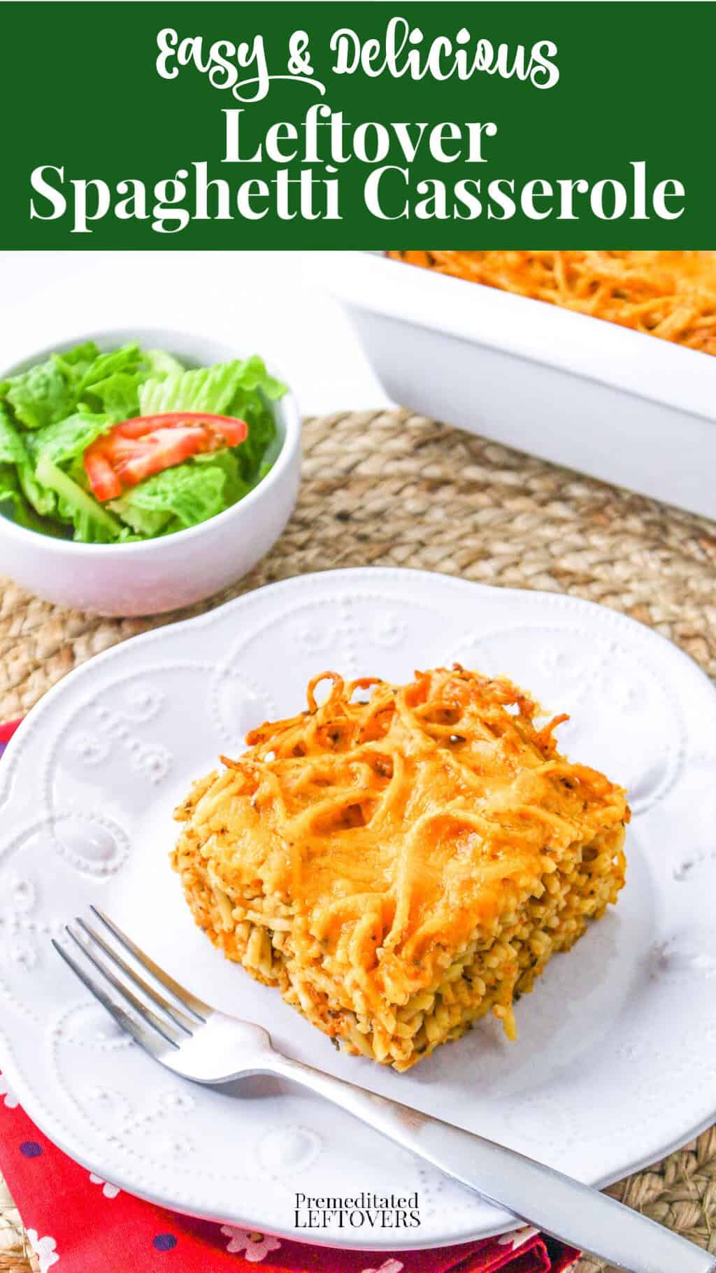 Leftover Spaghetti Casserole - Premeditated Leftovers™