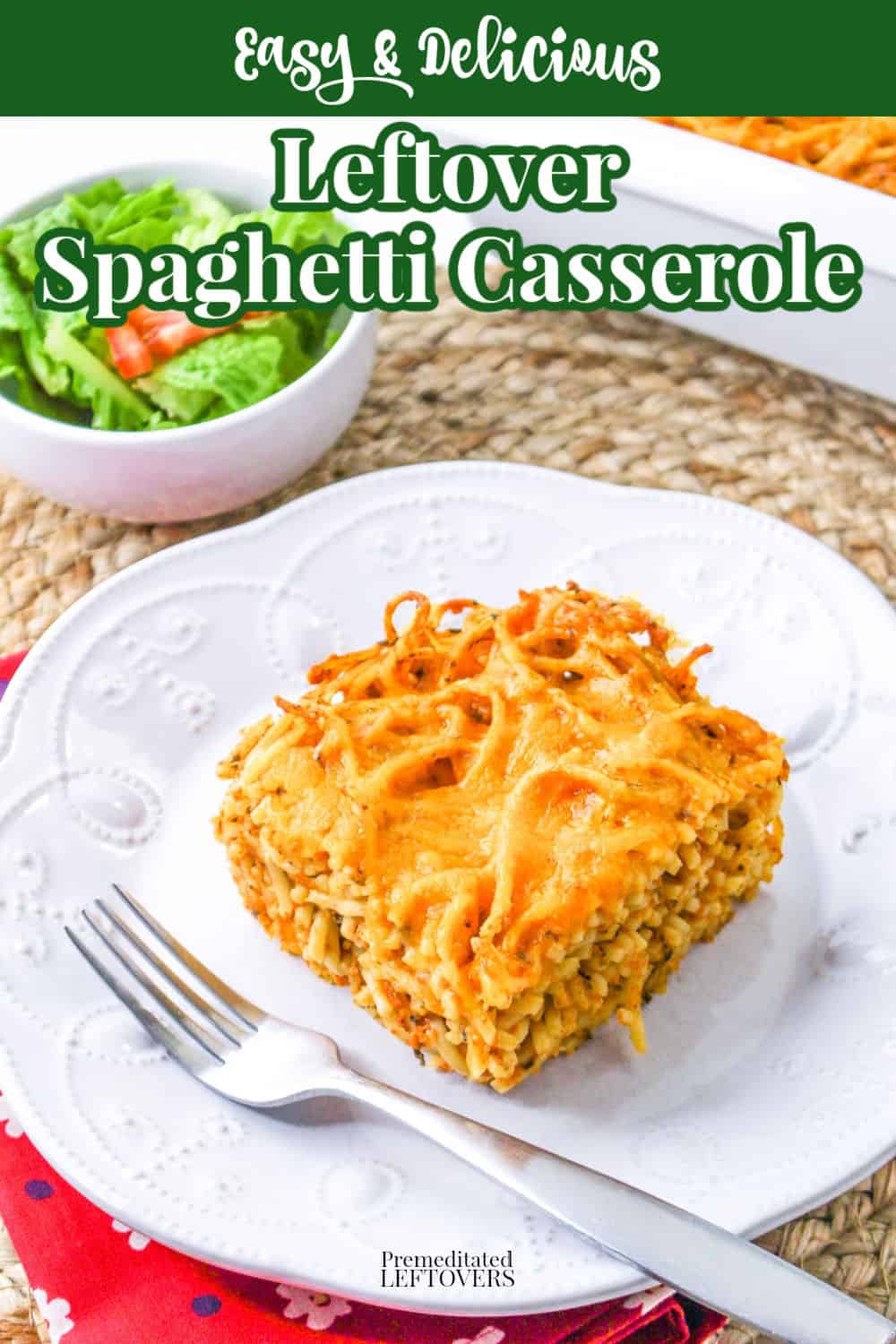 Leftover Spaghetti Casserole - Premeditated Leftovers™