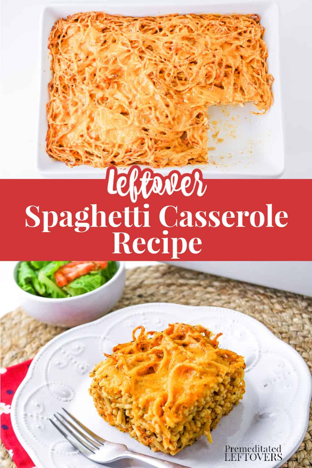 Leftover Spaghetti Casserole - Premeditated Leftovers™